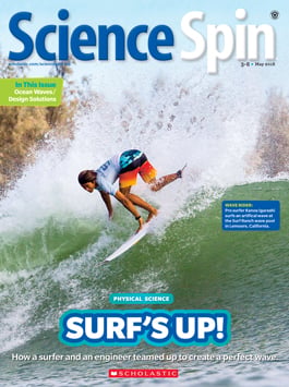 May 2018 Issue – Articles, Activities, and Videos | Scholastic Science ...